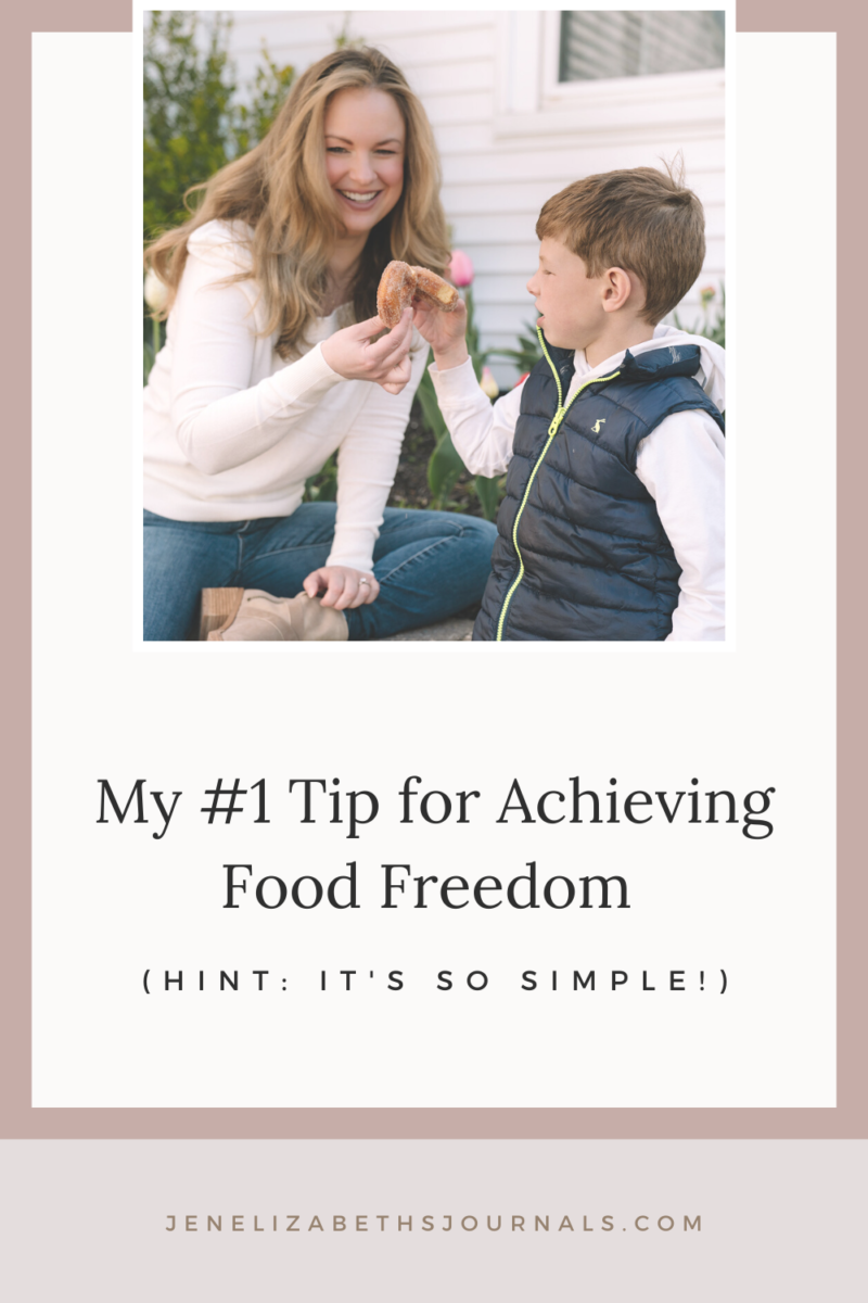 My #1 Tip for Achieving Food Freedom (It's So Simple!) - Jen Elizabeth ...